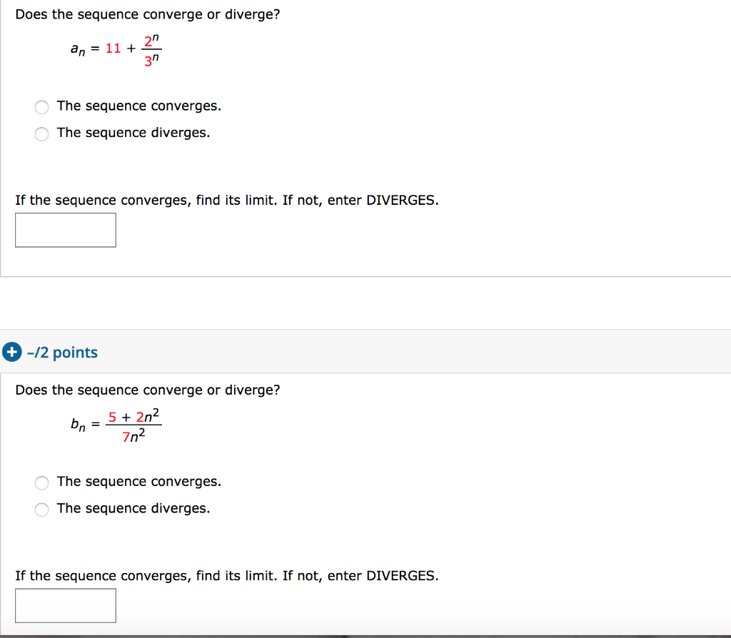 Solved Does the sequence converge or diverge? 2n а, 3 11 + | Chegg.com