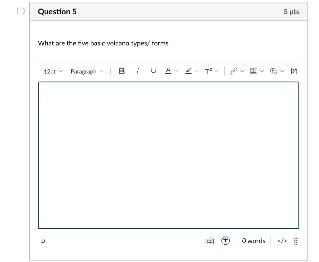 Solved Question 5 5 pts What are the five basic volcano | Chegg.com