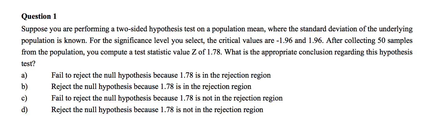 Solved Question 1 Suppose you are performing a two-sided | Chegg.com