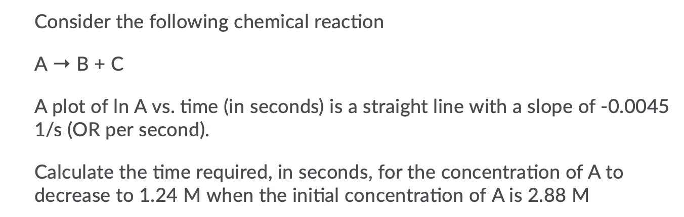 Solved Consider the following chemical reaction A + B + C A | Chegg.com