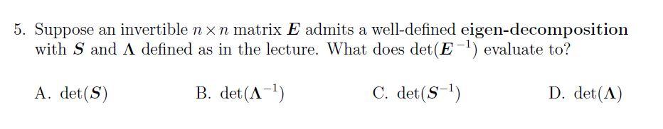 Solved 5. Suppose an invertible nxn matrix E admits a | Chegg.com