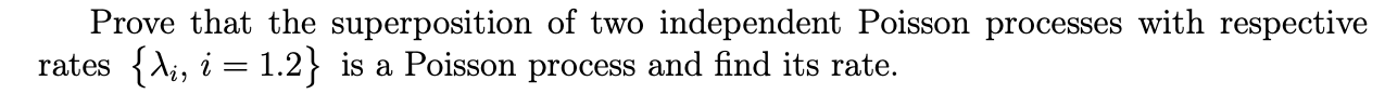 Solved Prove that the superposition of two independent | Chegg.com
