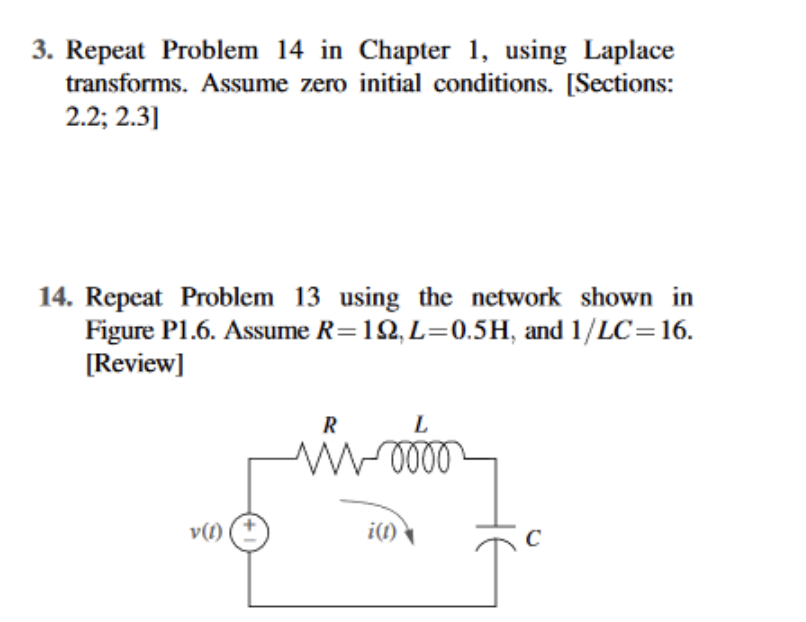 Solved 3. Repeat Problem 14 in Chapter 1, using Laplace | Chegg.com