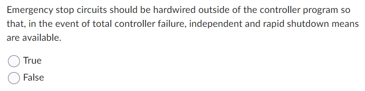 Solved Emergency stop circuits should be hardwired outside | Chegg.com