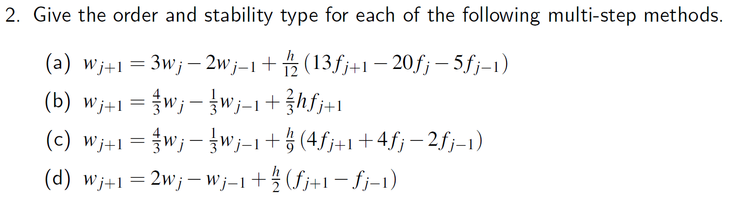 Solved 2. Give the order and stability type for each of the | Chegg.com