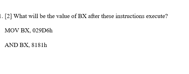 Solved 1. [2] What will be the value of BX after these | Chegg.com
