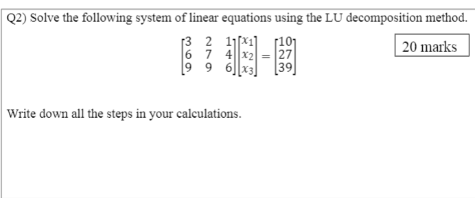 Solved Q2) Solve the following system of linear equations | Chegg.com
