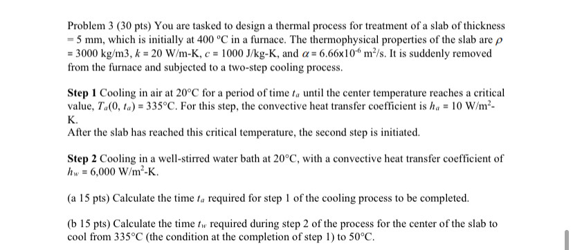 Solved Problem 3 (30 pts) You are tasked to design a thermal | Chegg.com