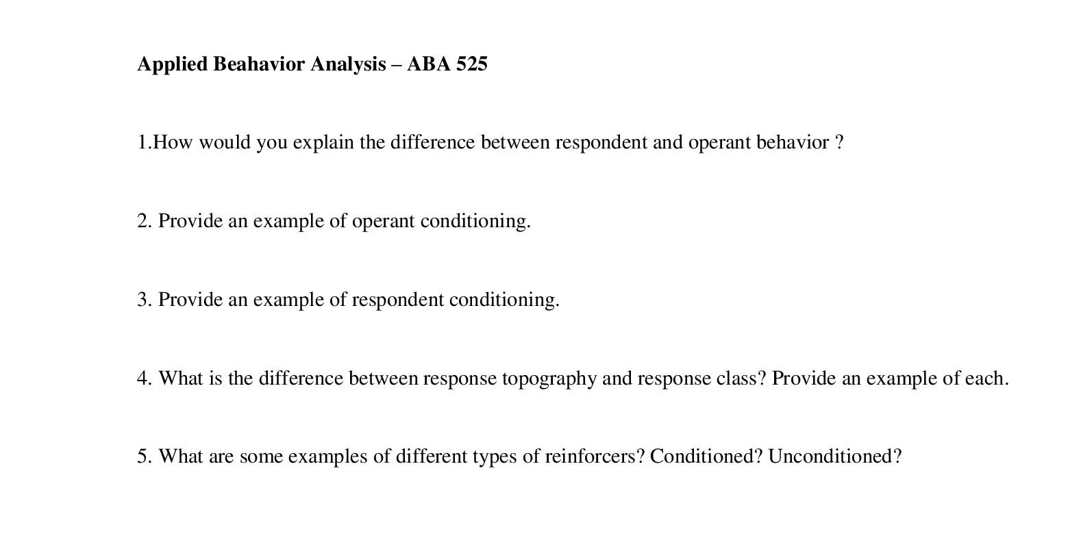 Solved Applied Beahavior Analysis - ABA 525 1.How would you | Chegg.com