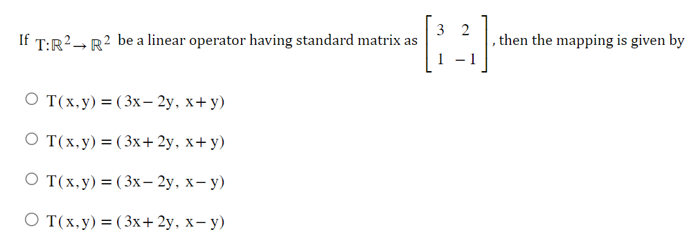 Solved If T:R2→R2 be a linear operator having standard | Chegg.com
