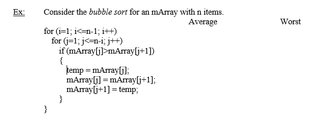 Solved Ex: Worst Consider the bubble sort for an mArray with | Chegg.com