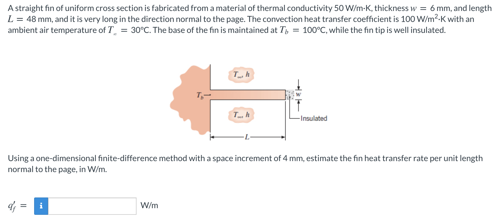Solved A straight fin of uniform cross section is fabricated | Chegg.com