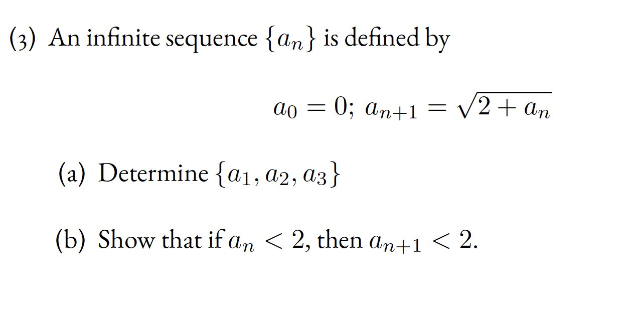 Solved (3) An infinite sequence {an} is defined by | Chegg.com
