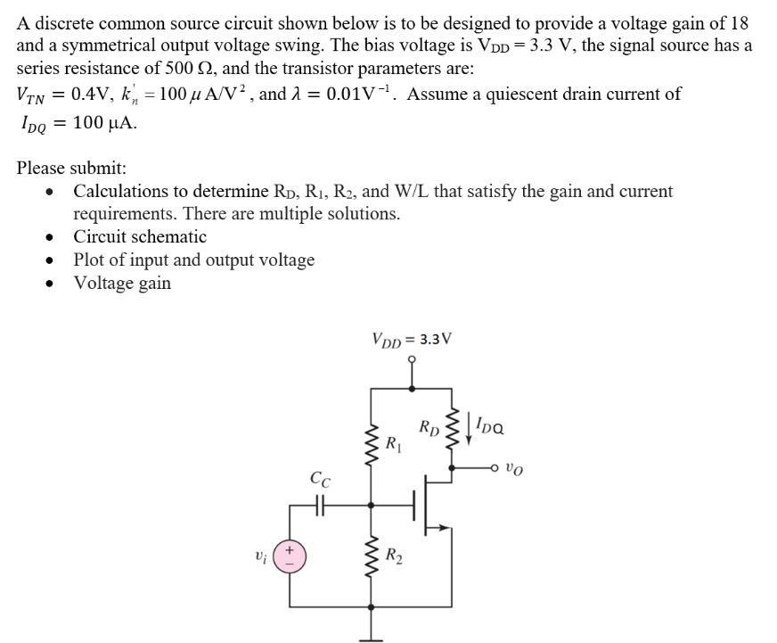 Solved A discrete common source circuit shown below is to be | Chegg.com