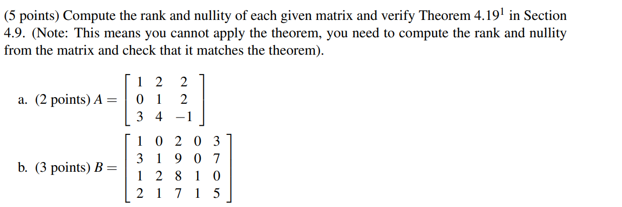 Solved (5 points) Compute the rank and nullity of each given | Chegg.com