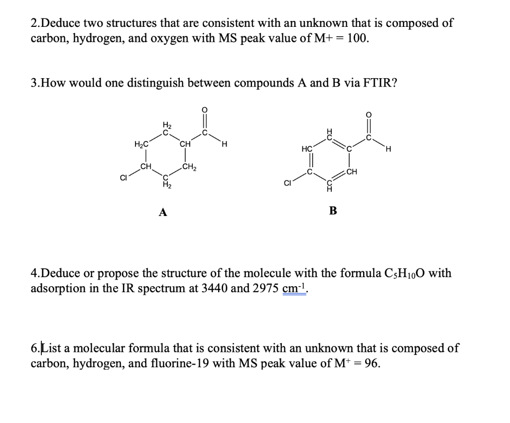 Solved 2.Deduce two structures that are consistent with an | Chegg.com