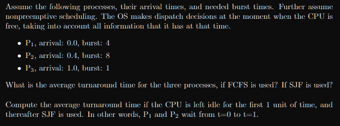 Solved Assume the following processes, their arrival times, | Chegg.com