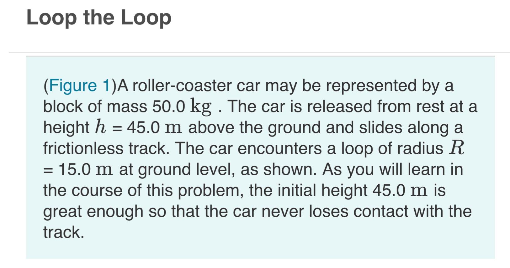 Solved Loop the Loop (Figure 1)A roller-coaster car may be | Chegg.com