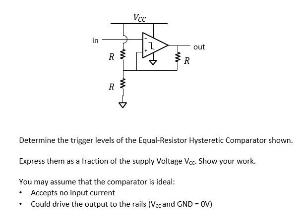 Solved Determine the trigger levels of the Equal-Resistor | Chegg.com