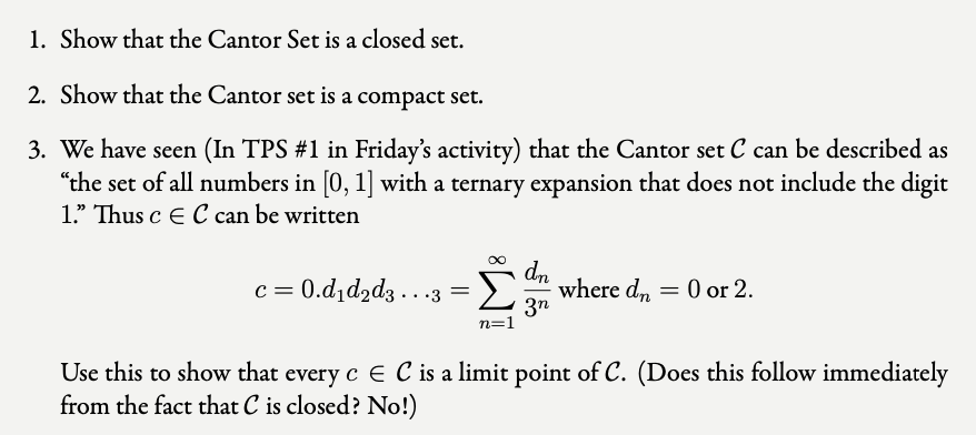 Solved 1. Show that the Cantor Set is a closed set. 2. Show | Chegg.com Solved 1. Show that the Cantor Set is a closed set. 2. Show | Chegg.com