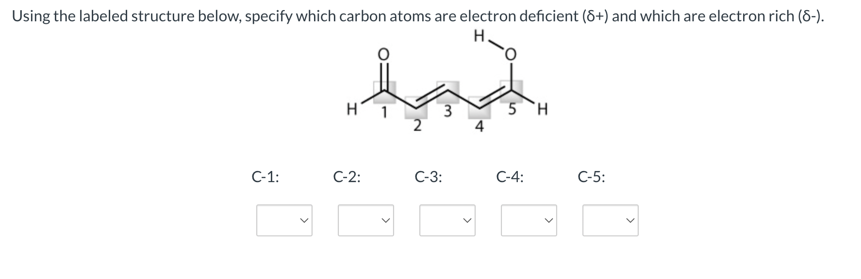 Solved Using the labeled structure below, specify which | Chegg.com