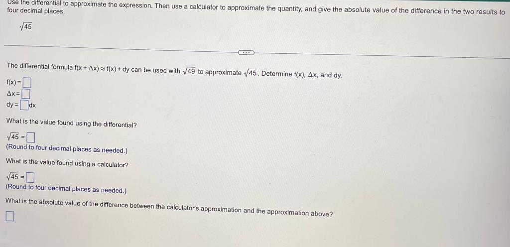 Solved foure the differential to approximate the expression. | Chegg.com