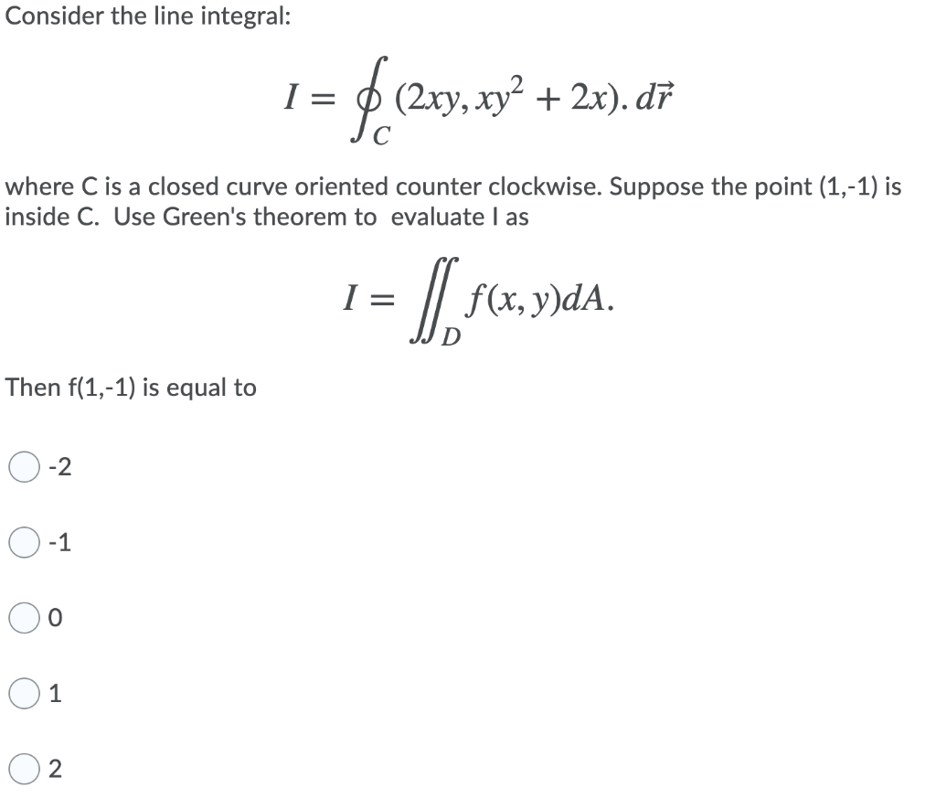 Solved Consider the line integral: I= $(2xy , xy2 + 2x). di | Chegg.com