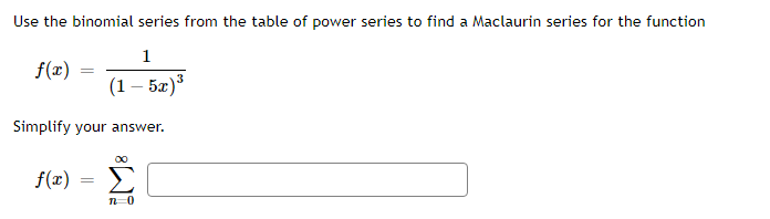 Solved Use the binomial series from the table of power | Chegg.com