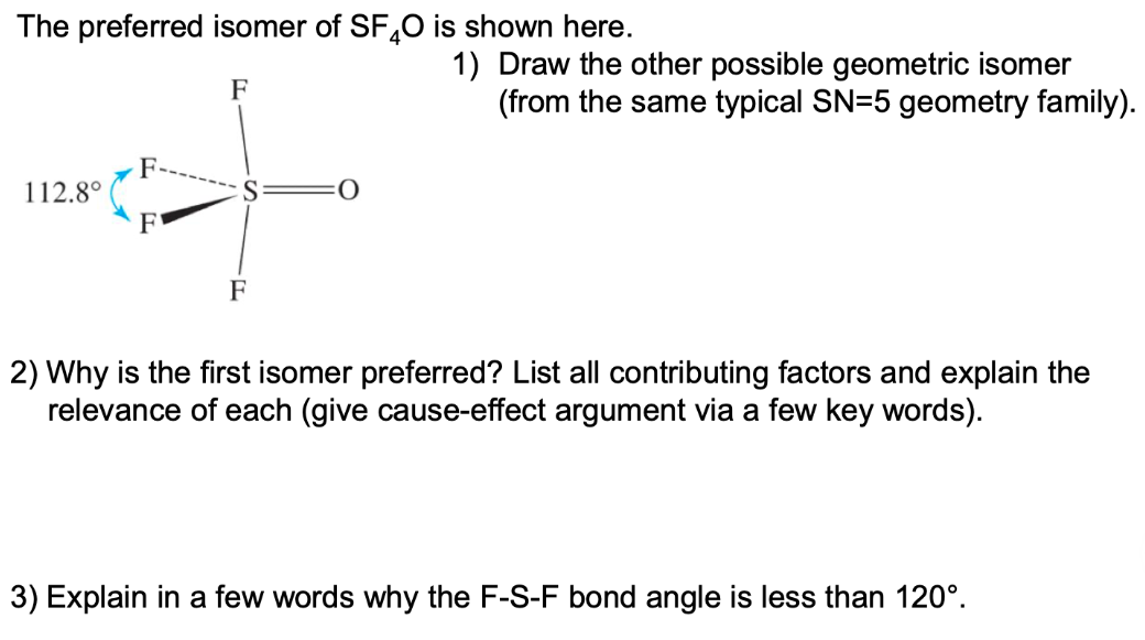 Solved The preferred isomer of SF4O is shown here. 1) Draw | Chegg.com