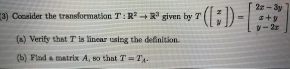 Solved 2z -3y (3) Consider the transformation T: R2-R3 given | Chegg.com