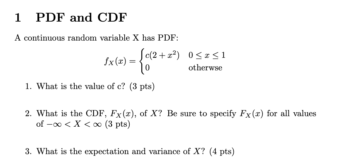 Solved 1 PDF and CDF A continuous random variable X has PDF: | Chegg.com
