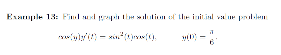 Solved Example 13: Find and graph the solution of the | Chegg.com