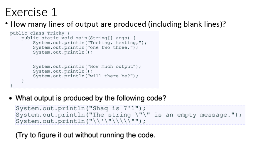 Solved Exercise 1 • How many lines of output are produced | Chegg.com