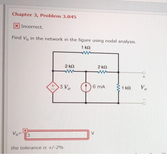 Solved Chapter 3, Problem 3.045 In correct. Find Vo in the | Chegg.com