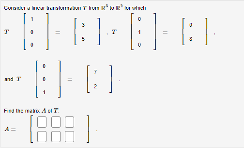 Solved Consider a linear transformation T from R3 to R2 for | Chegg.com