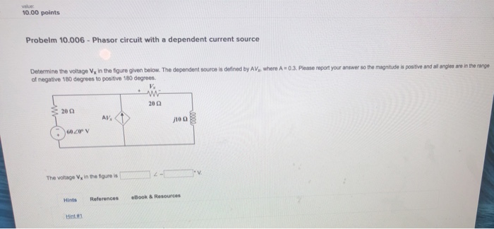 Solved value 10.00 points Probelm 10.006-Phasor circuit with | Chegg.com