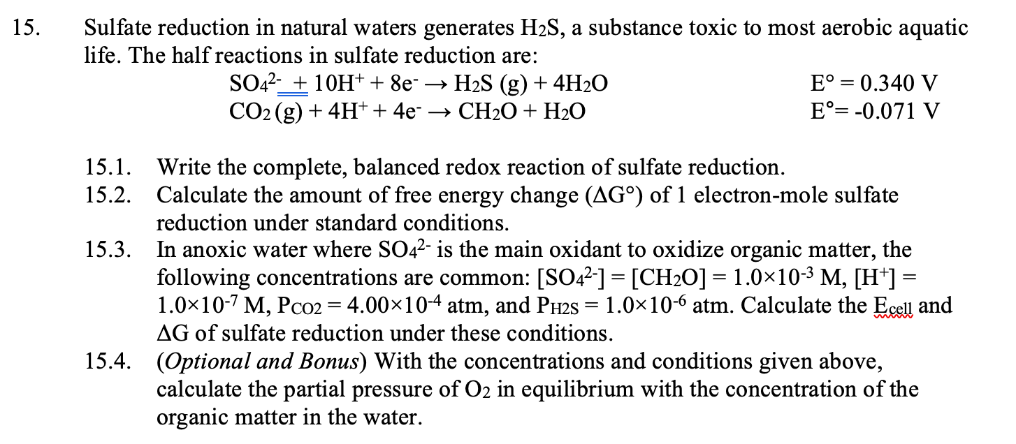 Solved 15. Sulfate reduction in natural waters generates | Chegg.com
