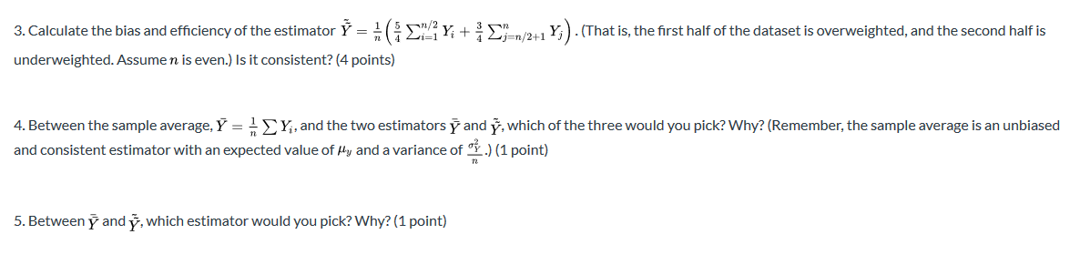 3. Calculate the bias and efficiency of the estimator | Chegg.com