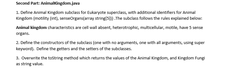 Solved Second Part: AnimalKingdom.java 1. Define Animal | Chegg.com