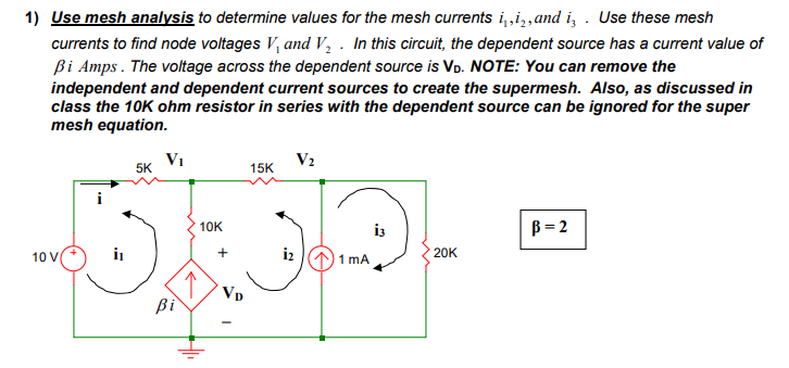Solved 1) Use mesh analysis to determine values for the mesh | Chegg.com