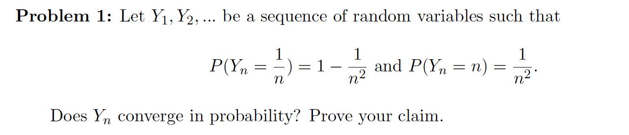 Solved Problem 1: Let Y1, Y2, ... be a sequence of random | Chegg.com