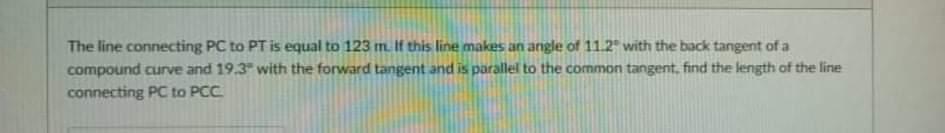 Solved The line connecting PC to PT is equal to 123 m. If | Chegg.com