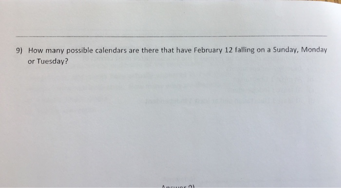 Solved 9) How many possible calendars are there that have | Chegg.com