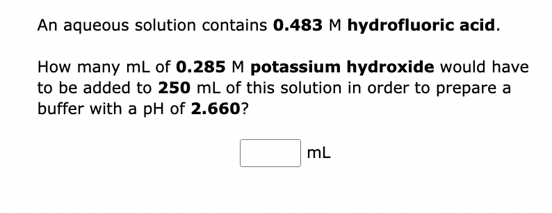 Solved An aqueous solution contains 0.483M hydrofluoric | Chegg.com
