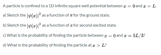 Solved A particle is confined to a 1D infinite square well | Chegg.com