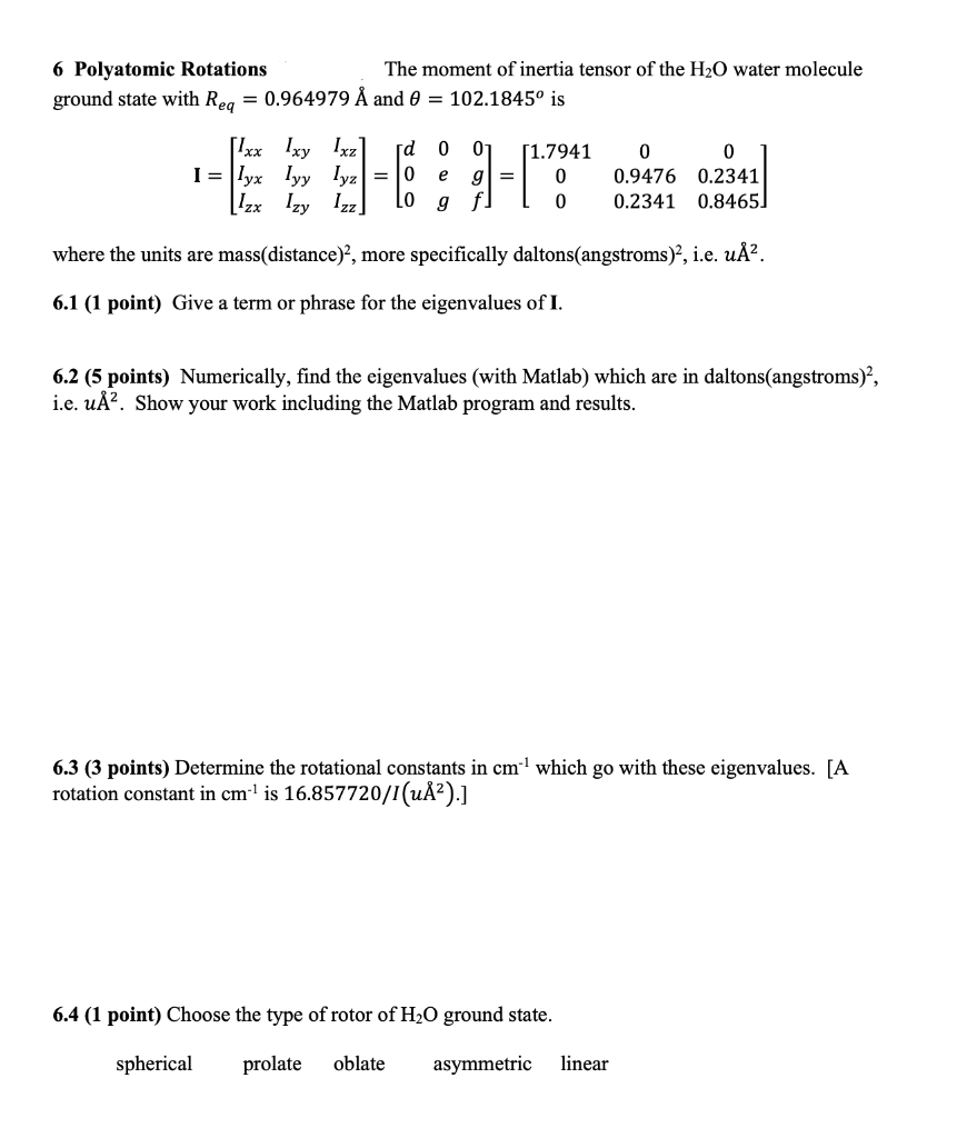 Solved 6 Polyatomic Rotations The moment of inertia tensor | Chegg.com