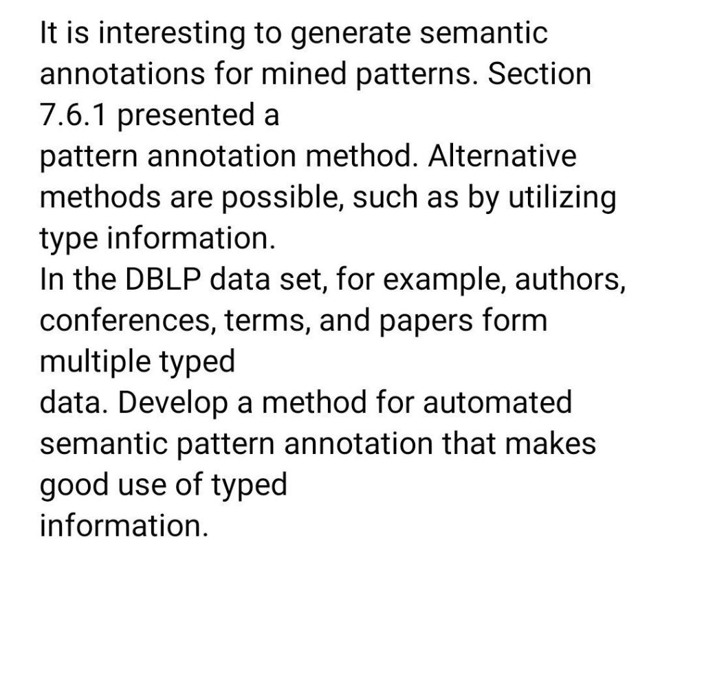 Solved It is interesting to generate semantic annotations | Chegg.com