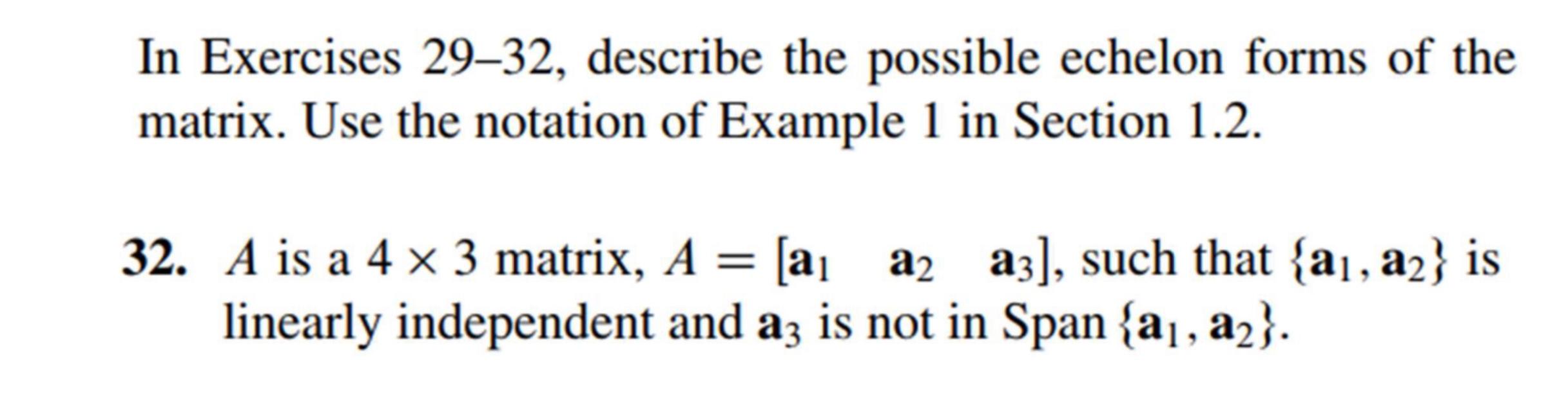 Solved In Exercises 29-32, describe the possible echelon | Chegg.com