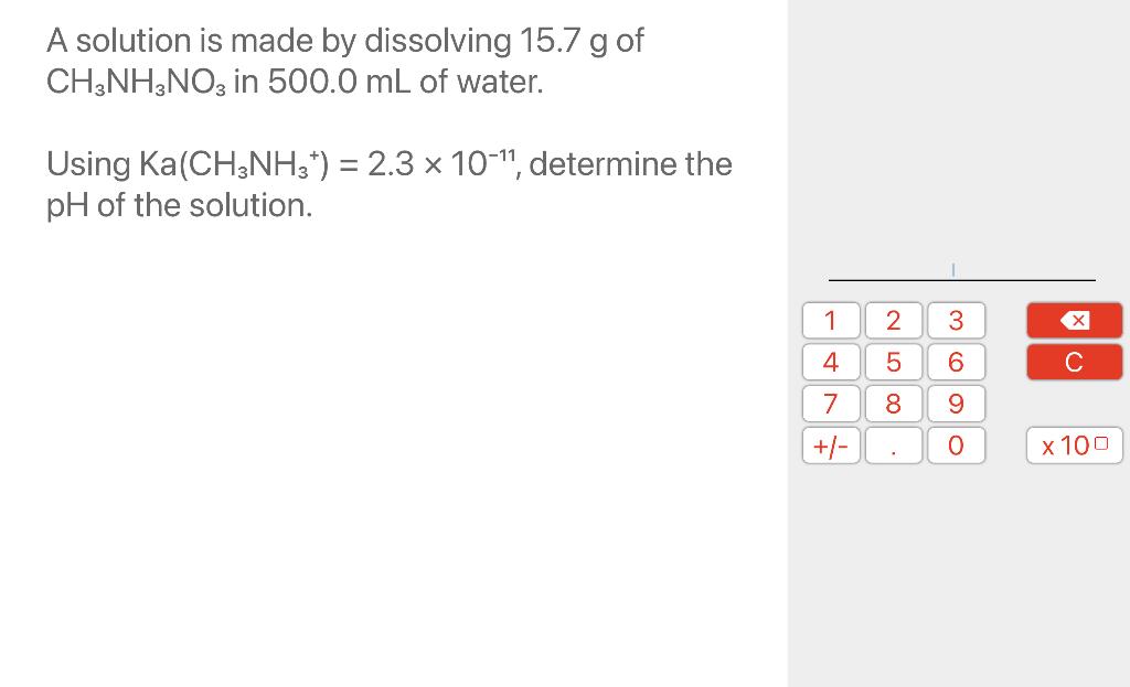 Solved A solution is made by dissolving 15.7 g of CH3NH3NO3 | Chegg.com