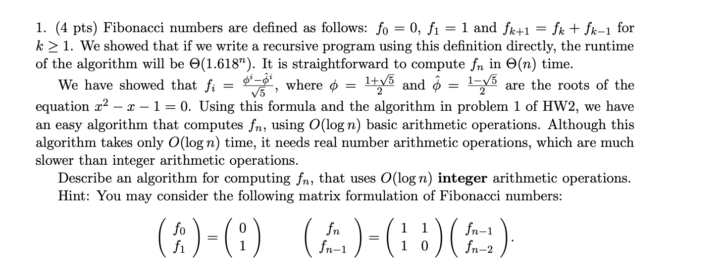 Solved 1. (4 pts) Fibonacci numbers are defined as follows: | Chegg.com